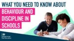 What you need to know about behaviour and discipline in schools – The ...