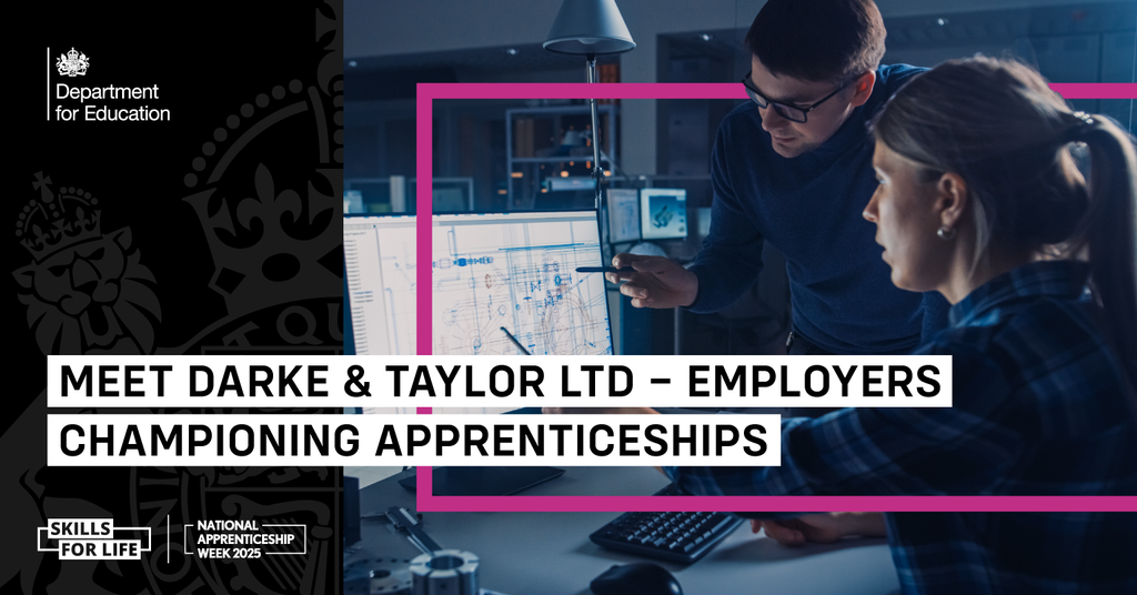 National Apprenticeship Week: Meet Darke and Taylor Ltd – The Education Hub