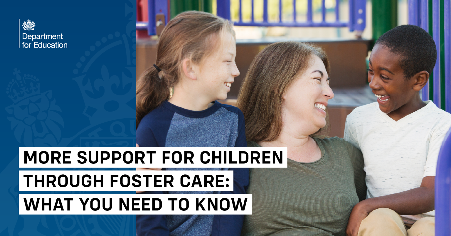 More support for children through foster care: what you need to know ...